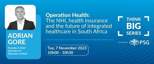 Think Big with Adrian Gore | PSG Financial Services